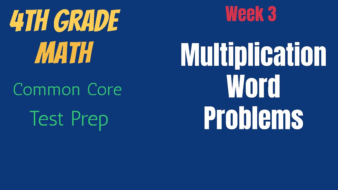 Multiplication Word Problems 4th Grade Common Core YouTube multiplication-word-problems-4th-grade-common-core-youtube