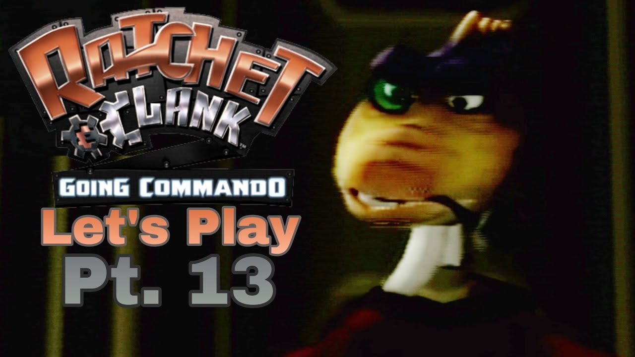 Let's Play Ratchet and Clank Going Commando Pt. 13 - YouTube