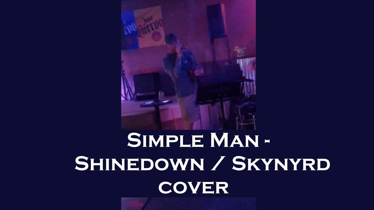 Simple Man - (SHINEDOWN Lynyrd Skynyrd Cover) - YouTube