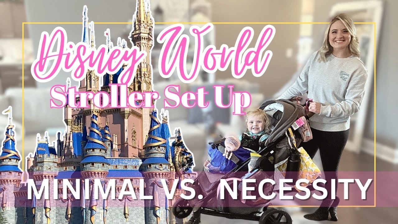 DISNEY WORLD Stroller Setup | Disney Stroller Organization | Strollers ...