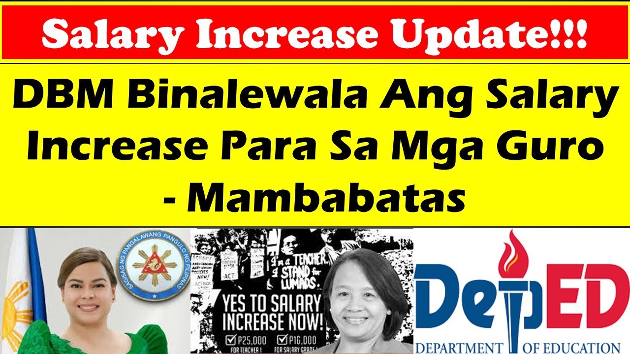 Salary Increase Update!!! DBM Binalewala Ang Salary Increase Para Sa Mga Guro - Mambabatas - YouTube