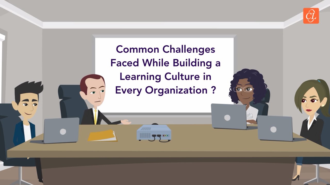 Common Challenges Faced While Building a Learning Culture in Every ...