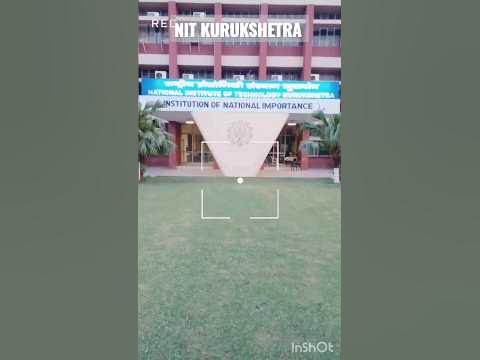 NIT kurukshetra campus tour | PART -1 |#ytshort #nitkkr - YouTube