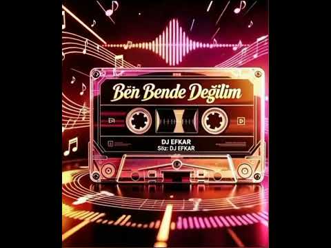 Ben bende değilim  //  Dj Efkar