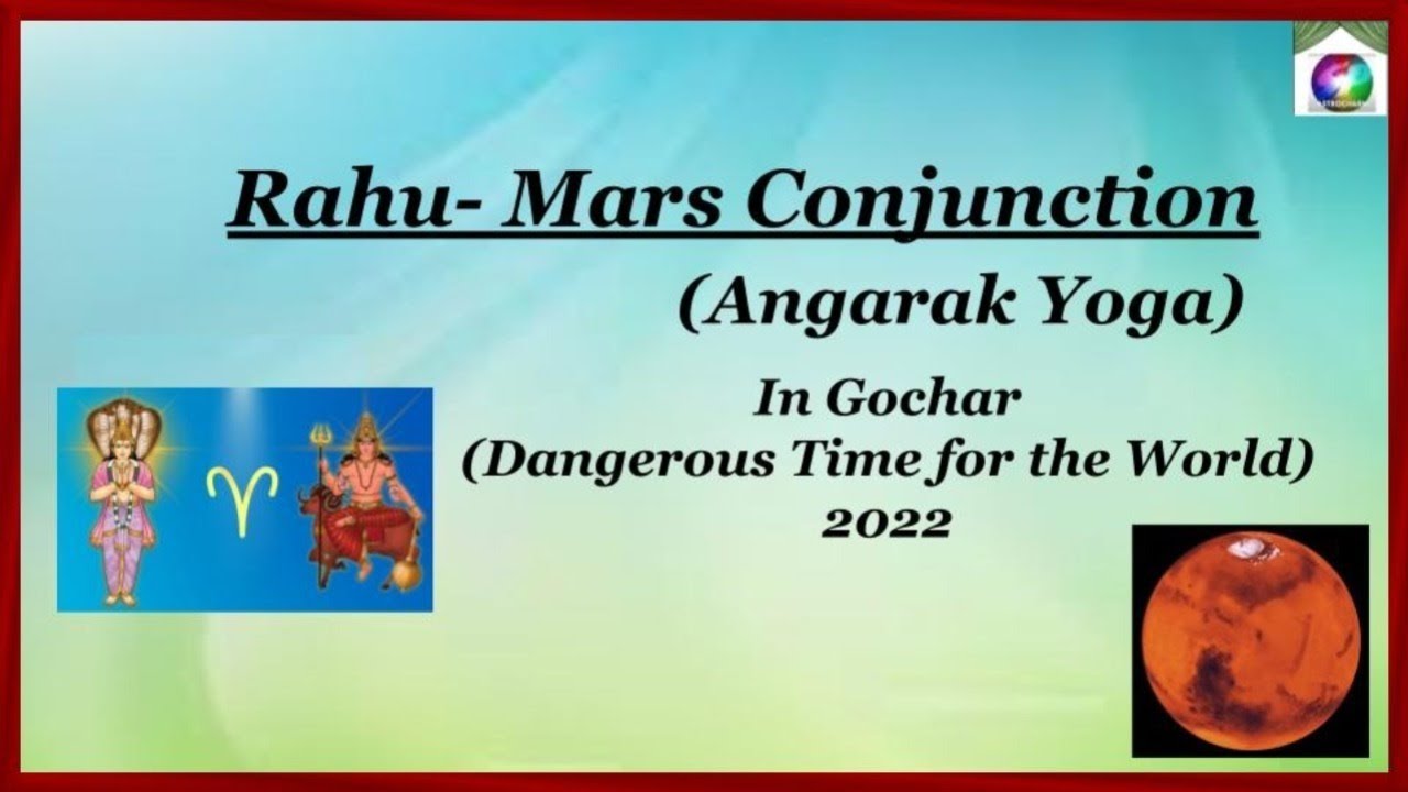 ANGARAK YOGA IN BHARANI Gochar 2022| MARS -RAHU Conjunction||Vedic ...
