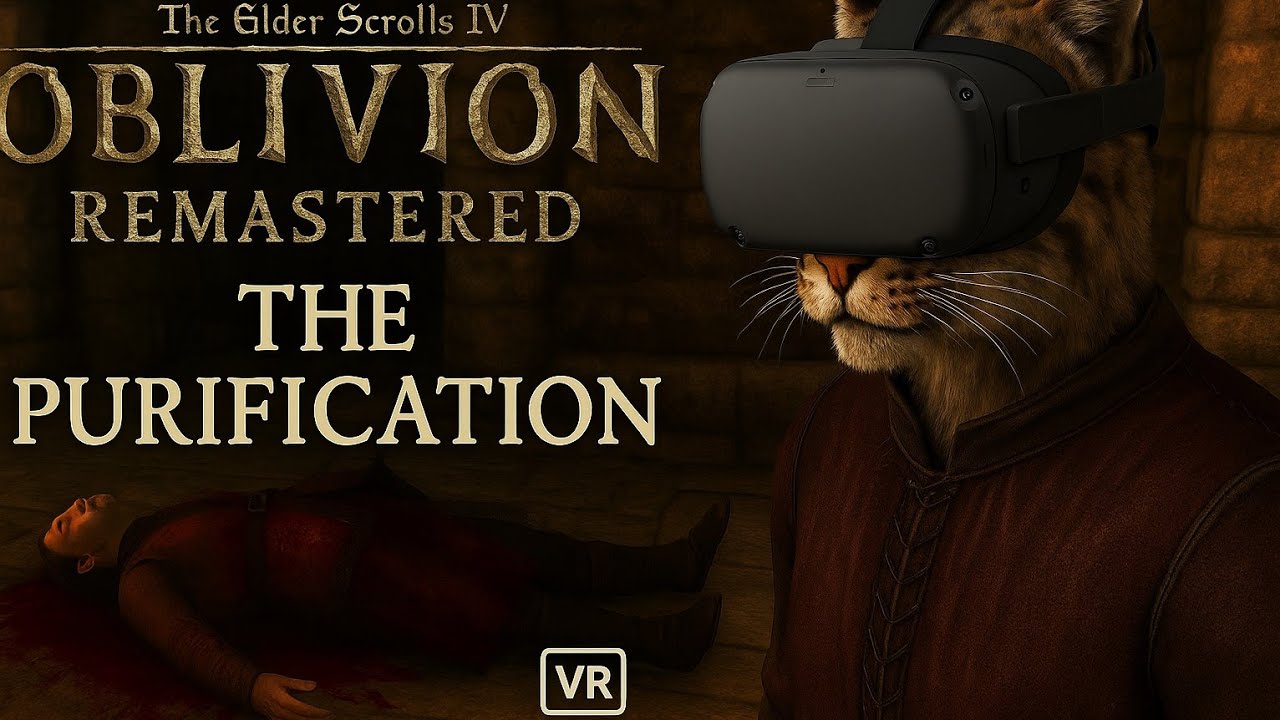 The Purification Quest In VR // TES IV: Oblivion Remastered + Praydog's ...