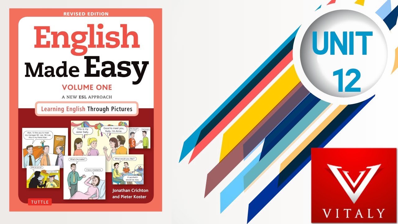 Unit 12 | English Made Easy V1 | Learn English By Listening with Vitaly ...