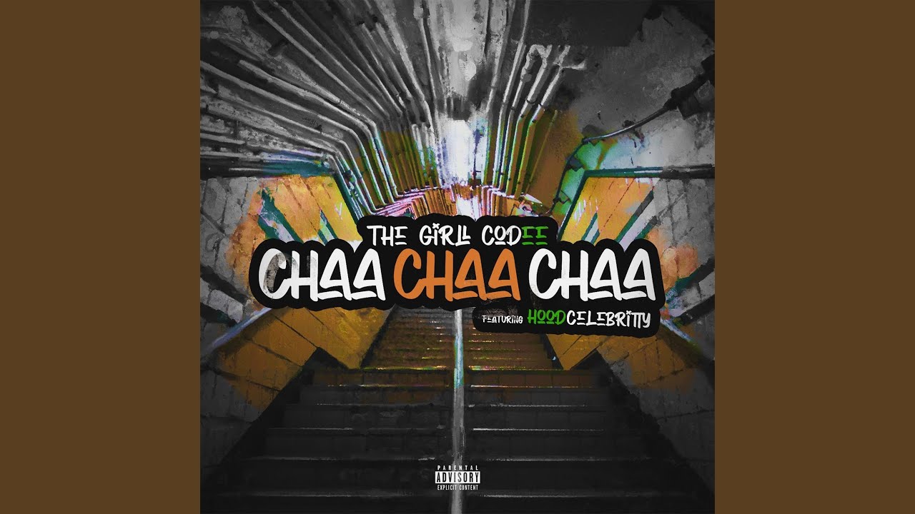 Chaa Chaa Chaa (feat. HoodCelebrityy) - YouTube Music