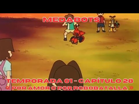 Medabots T01-E028 «Por amor o por robobatalla» - YouTube