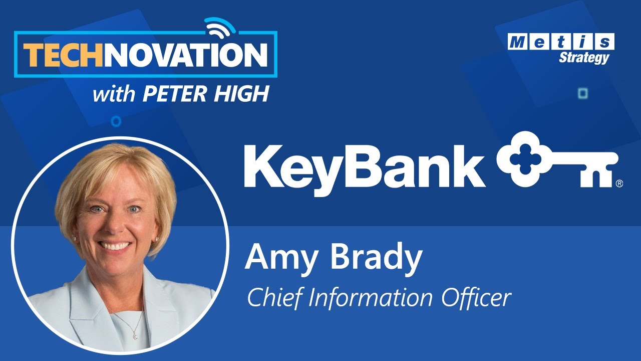 Becoming Future-Ready at KeyBank: CIO Amy Brady on Talent & End-to-End ...