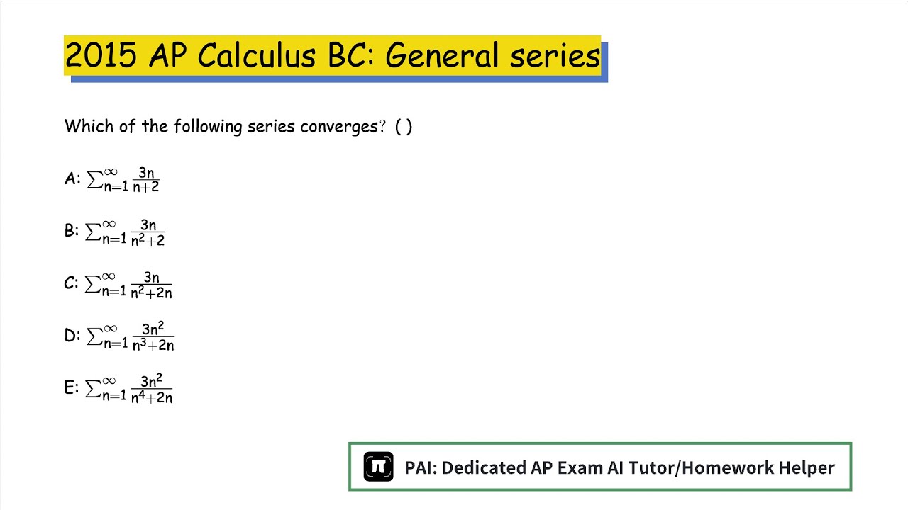 2015 AP Calculus BC:Which of the following series converges? ( ) - YouTube