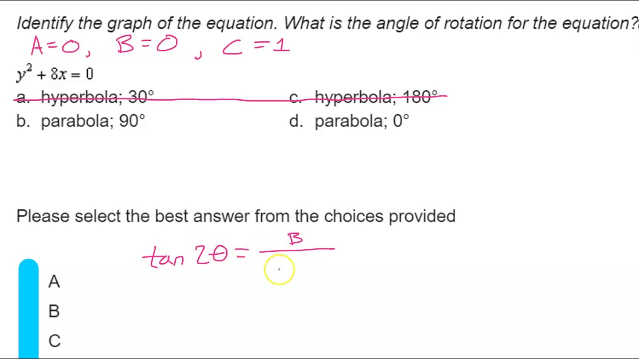 Day 10 Review (30) Classify the Conic Equation and Find the Angle of ...