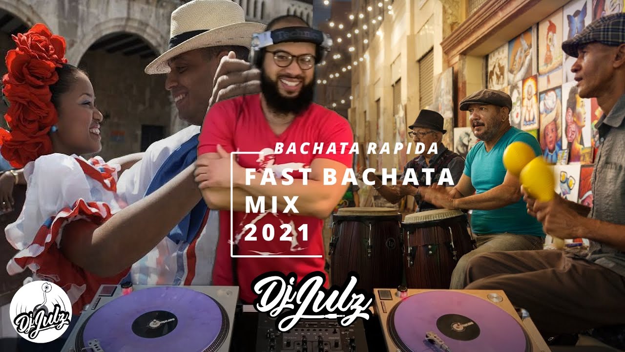 Fast Bachata Mix 2021 | Dj Julz (Bachata Rapida) - YouTube