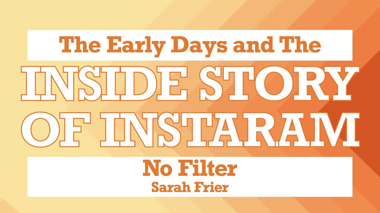 5 Minutes Book Summary - No Filter by Sarah Frier - YouTube