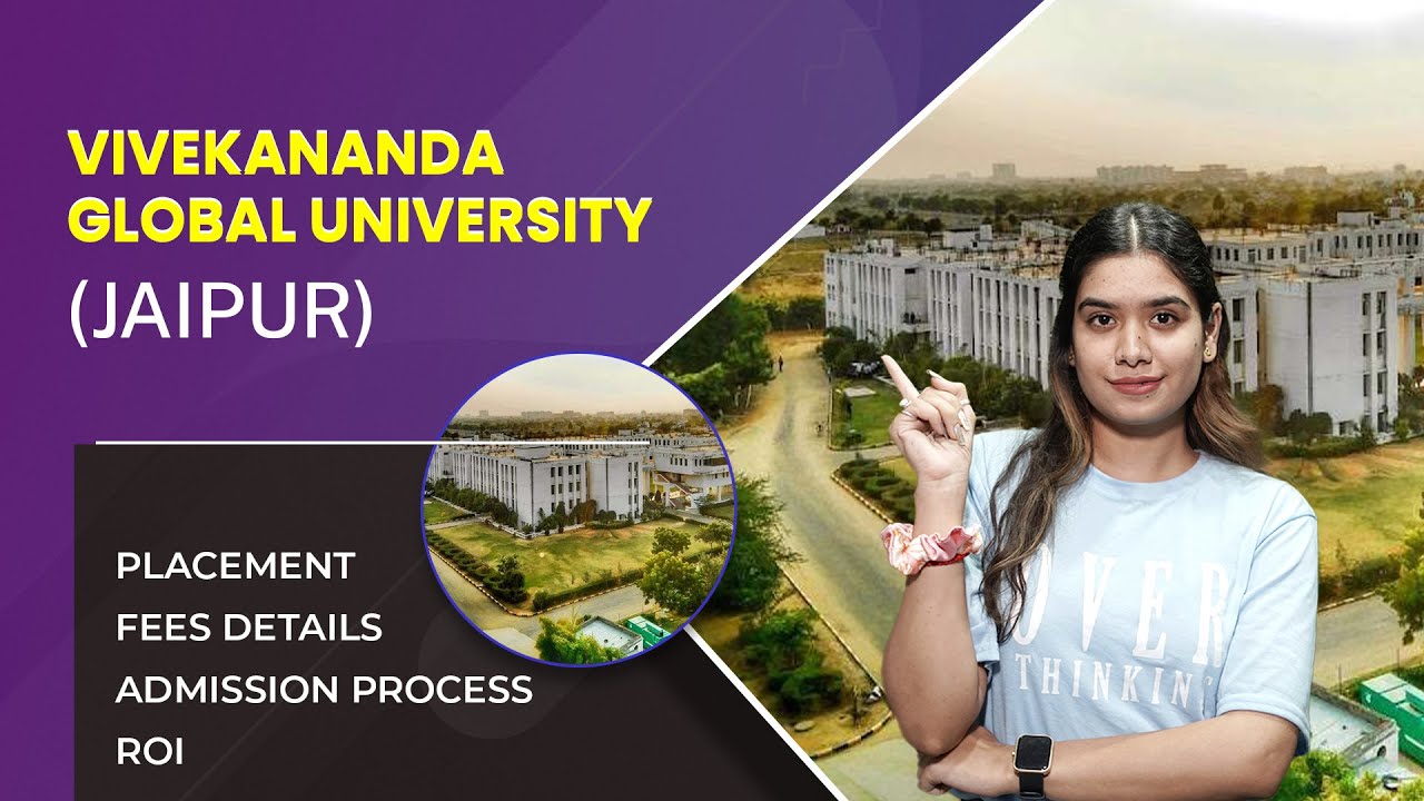 Vivekananda Global University Jaipur Review - Admission || Fees ...
