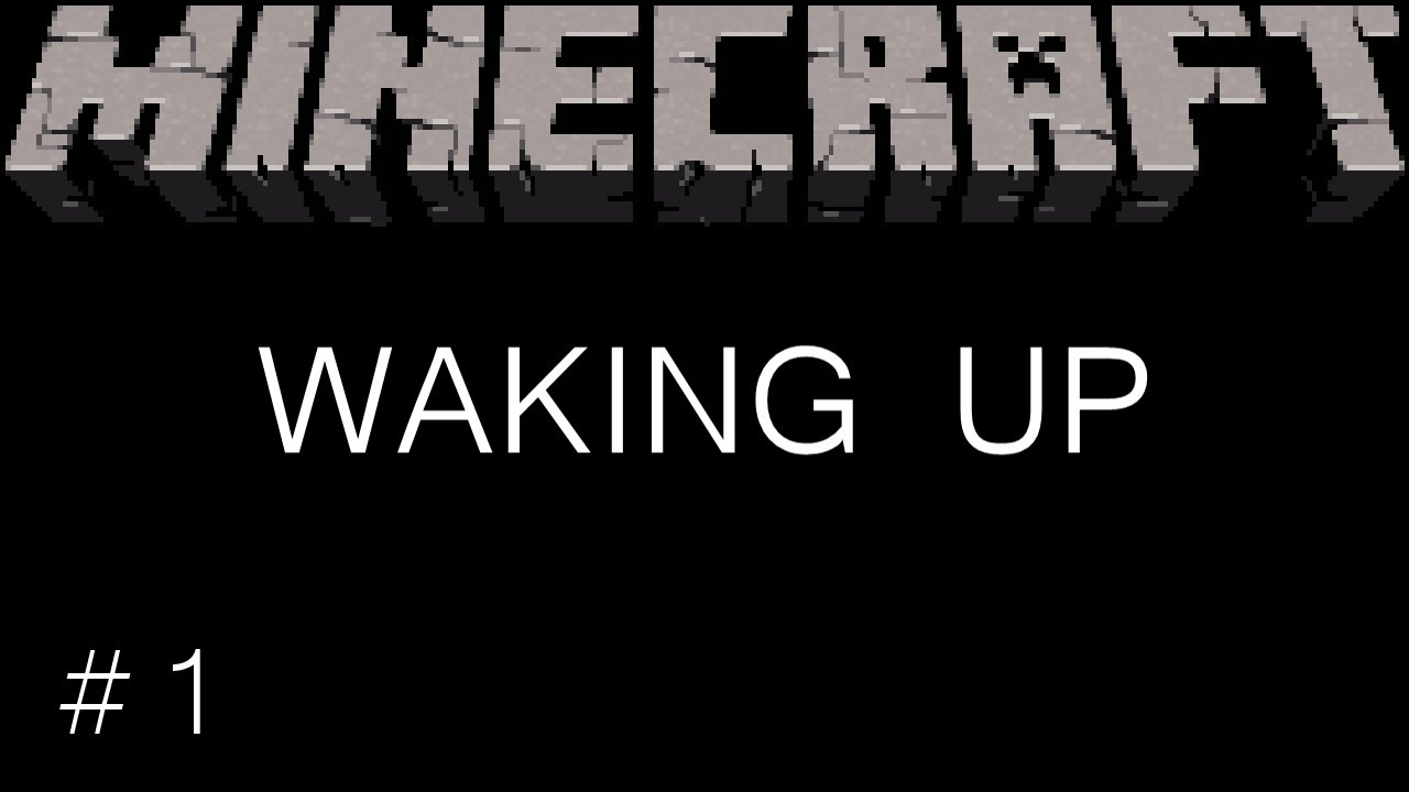 Minecraft Waking Up 01 T347 YouTube minecraft-waking-up-01-t347-youtube
