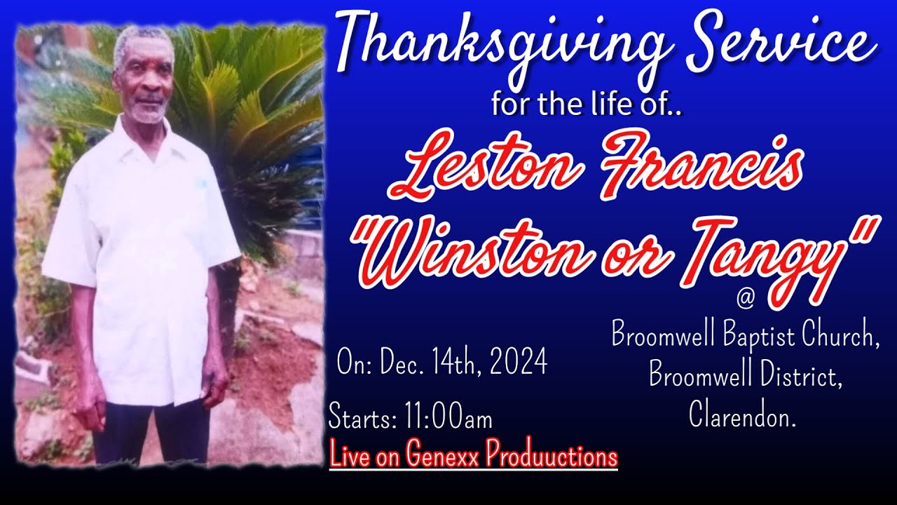 Thanksgiving Service for the Life of Leston Francis "Winston or Tangy ...