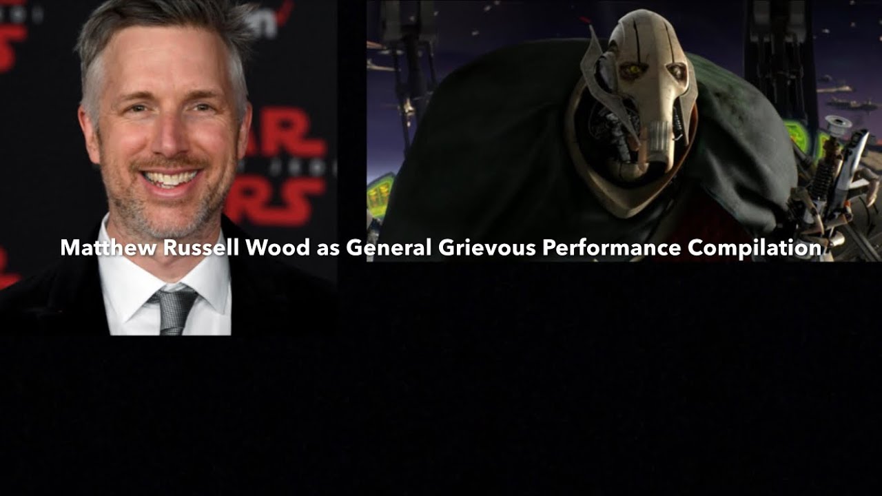 MATTHEW RUSSELL WOOD AS GENERAL GRIEVOUS PERFORMANCE COMPILATION - YouTube