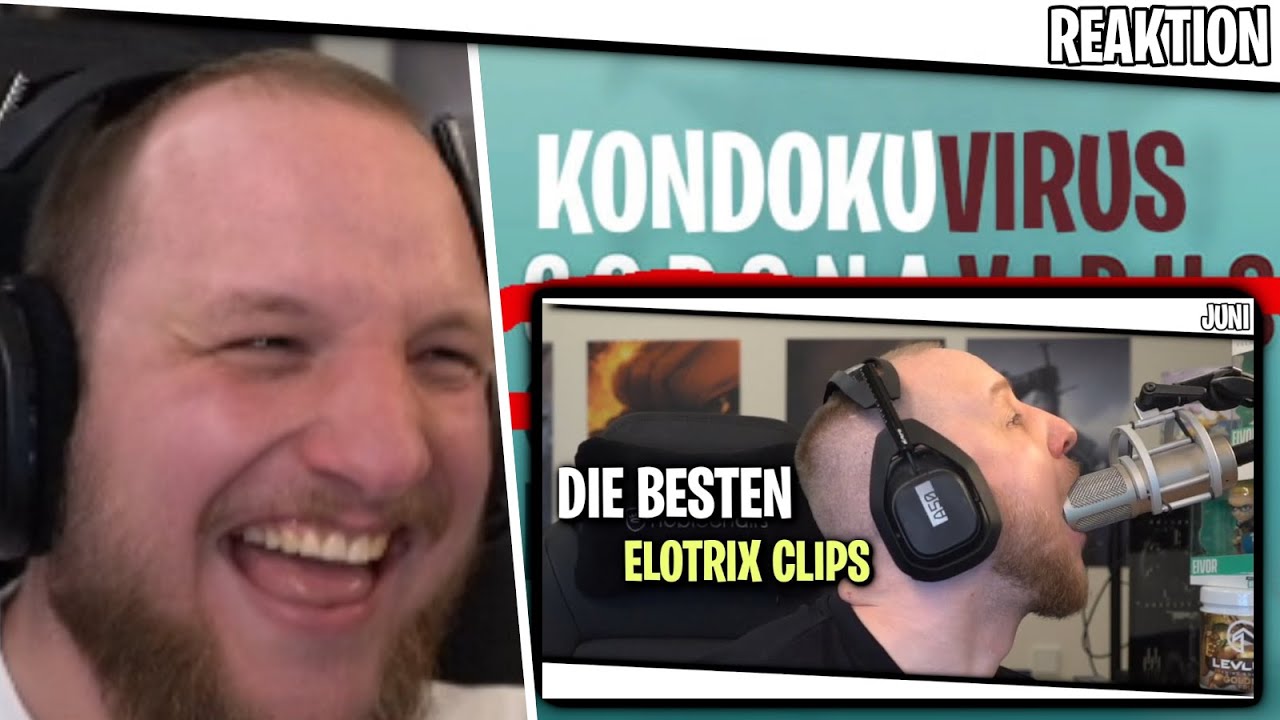 REAKTION auf "Die BESTEN ELoTRiX Clips des Monats Juni" | ELoTRiX ...