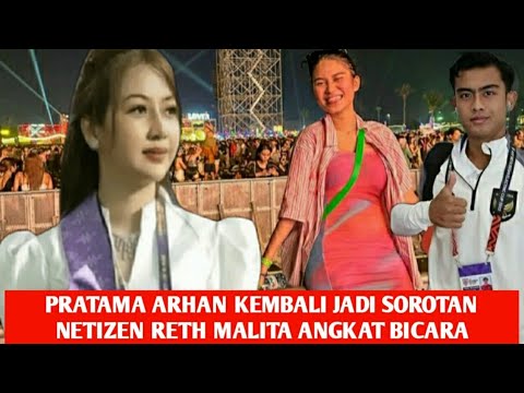 HARI INI || HEBOH PRATAMA ARHAN KEMBALI JADI SOROTAN NETIZEN RETH MALITA ANGKAT BICARA - YouTube