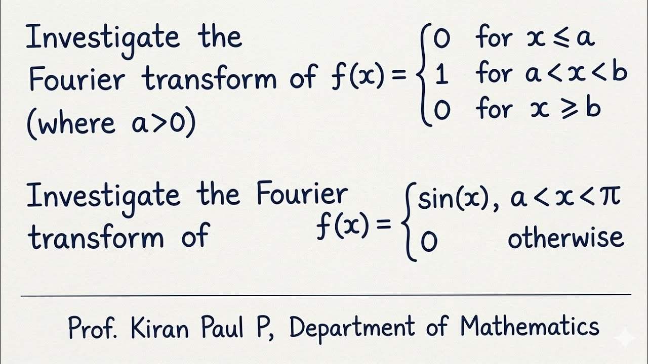 Fourier Transforms | Fourier Sine & Cosine Transforms Explained with ...