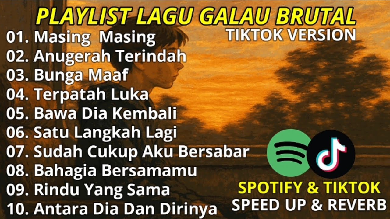 Playlist galau speed up & reverb | masing masing | anugerah terindah | bunga maaf | bawa dia ...