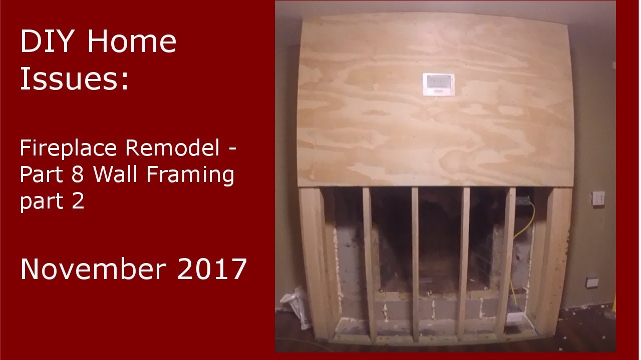DIY Fireplace Remodel Part 8 - Framing Continued - YouTube