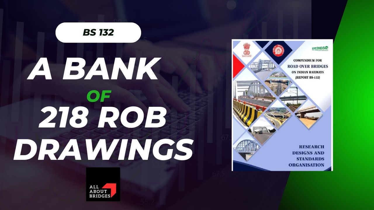 Compendium of ROB Girder Drawings BS 132 issued by RDSO - YouTube