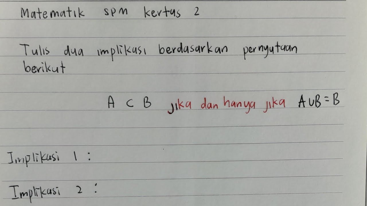 Tulis dua implikasi berdasarkan pernyataan ( jika dan hanya jika ...