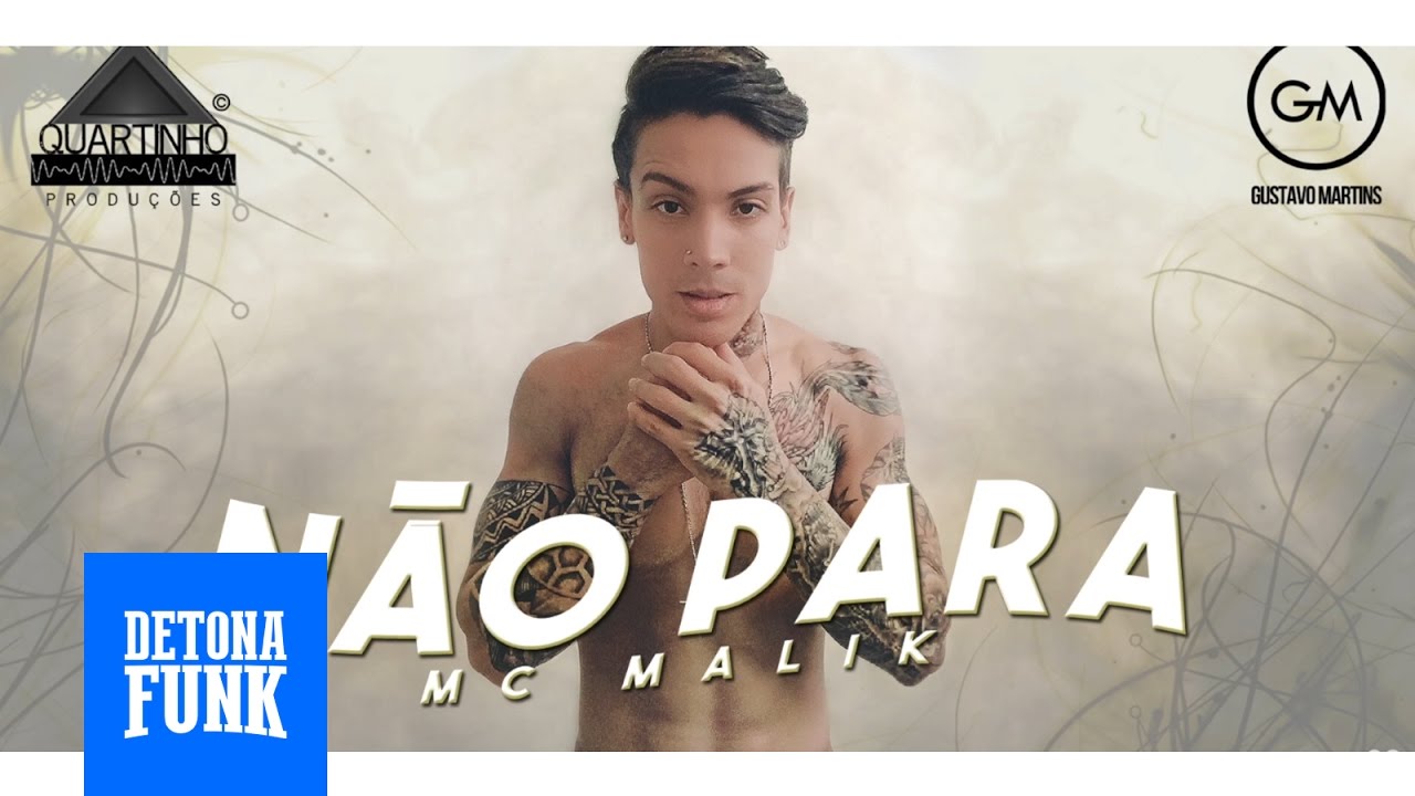 MC Malik - Não Para (Gustavo Martins) Lançamento 2017 - YouTube