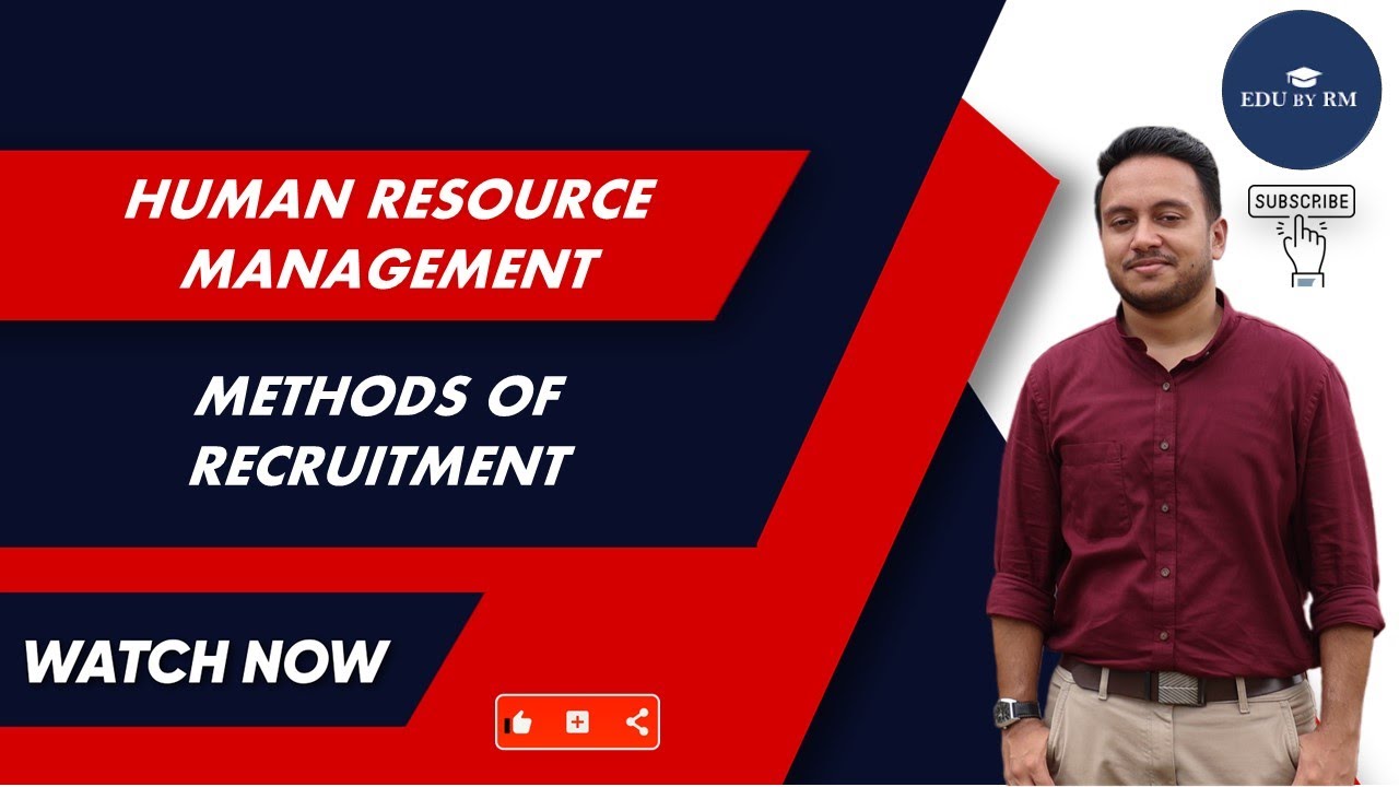 HRM | METHODS OF RECRUITMENT - YouTube