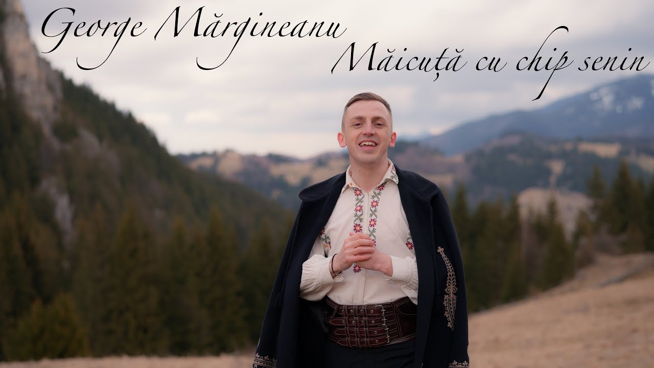 George Mărgineanu - Măicuță cu chip senin - Videoclip Official - YouTube