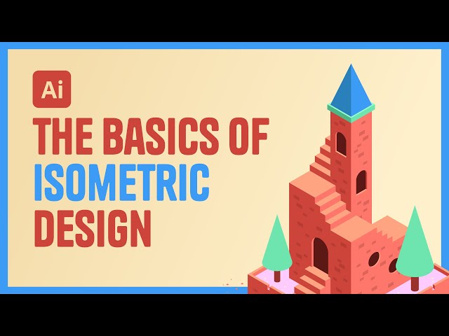 Illustrator Tutorial - The Basics of Isometric Design