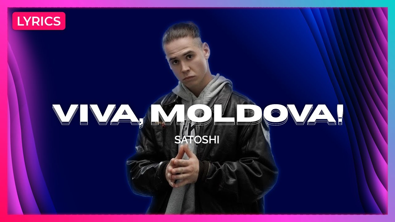 Satoshi - Viva, Moldova! | Eurovision 2026 🇲🇩 (Lyrics Video) - YouTube