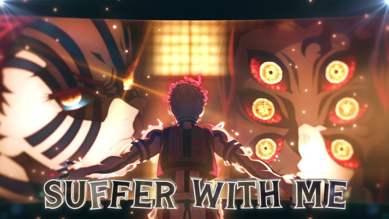 "Demon Slayer S3" - Suffer With Me ️ [AMV/Edit] - YouTube