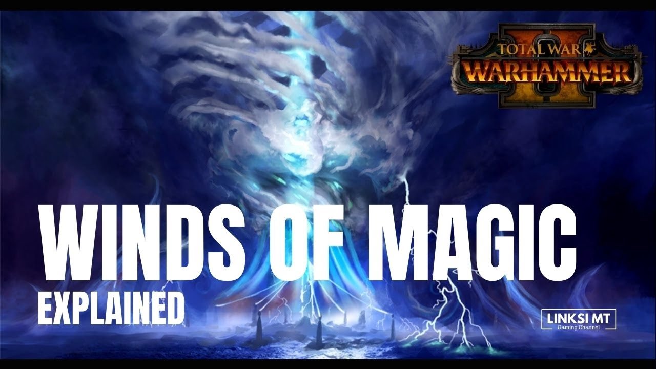Winds of Magic! Explained Total War Warhammer 2 - YouTube