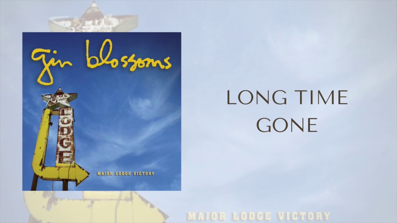 Gin Blossoms - Long Time Gone (Official Audio) - YouTube