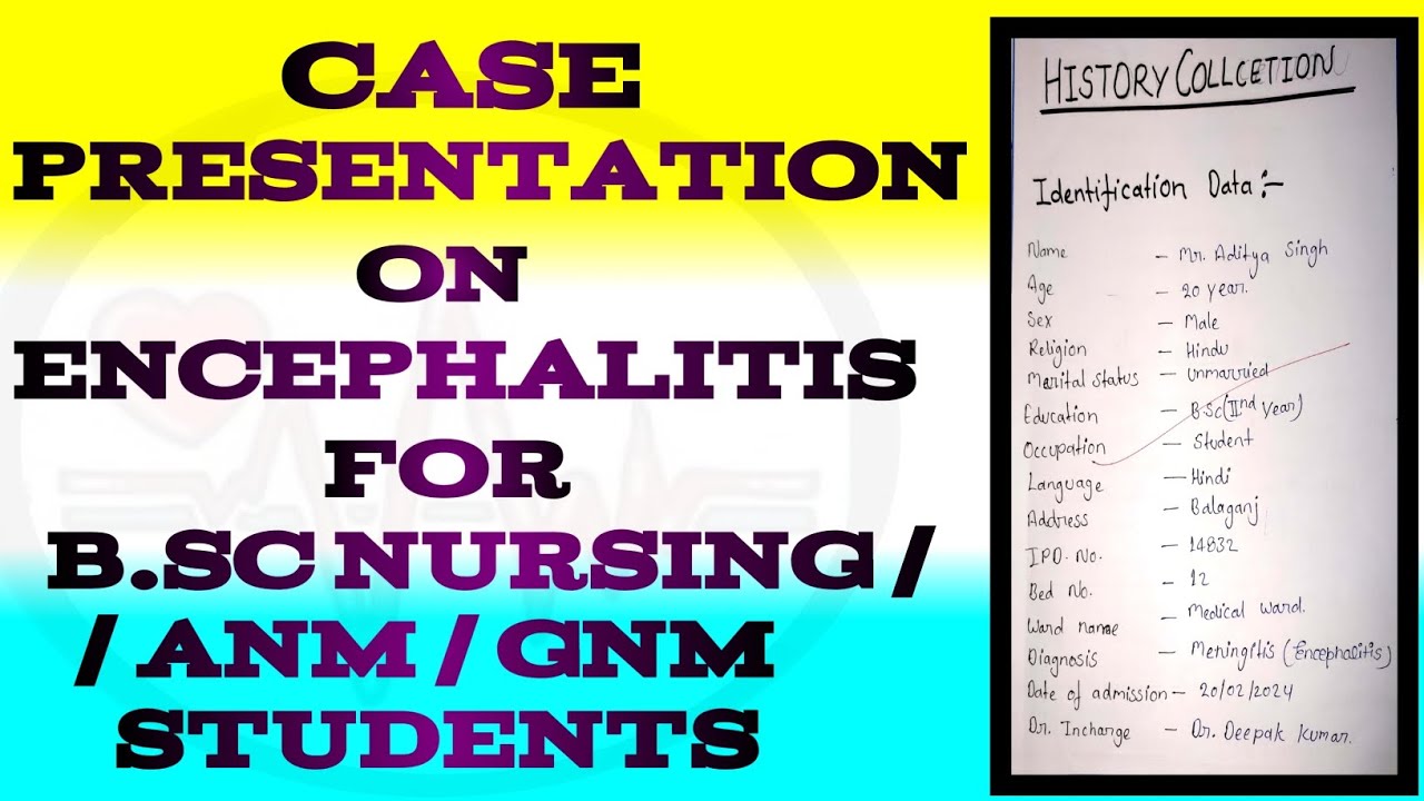 Case Presentation On Encephalitis | Encephalitis | Encephalitis Case ...