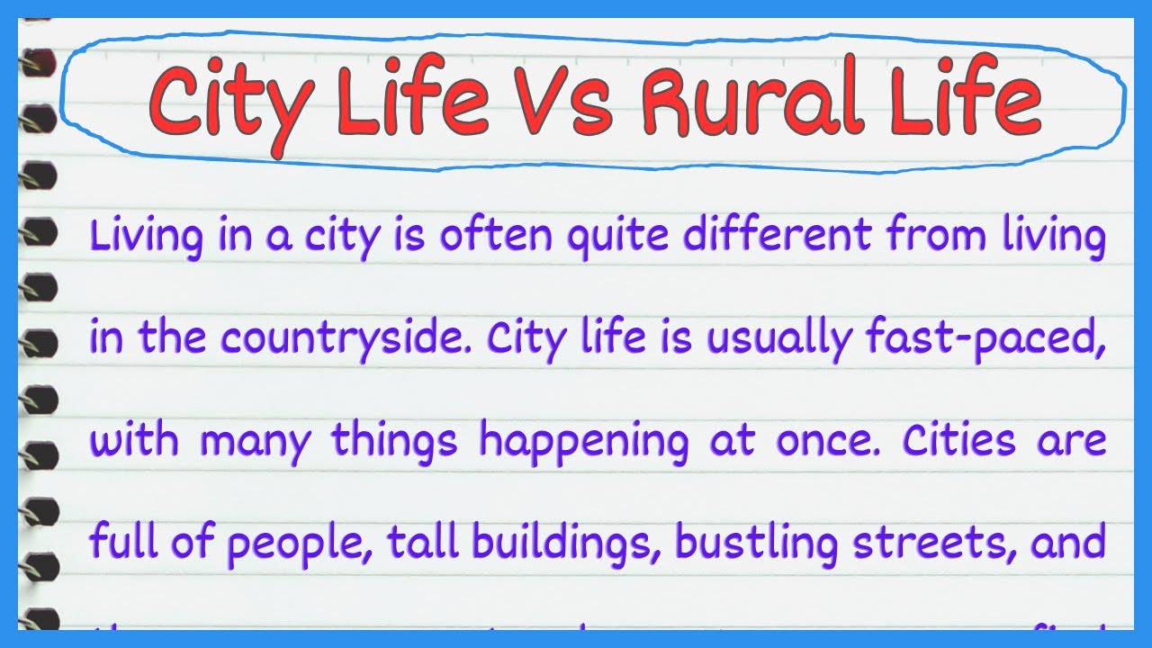 Paragraph on City Life vs Rural Life - YouTube