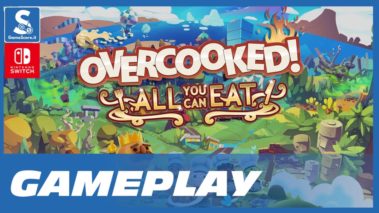 Overcooked! All You Can Eat | Nintendo Switch | Gameplay ITA - YouTube