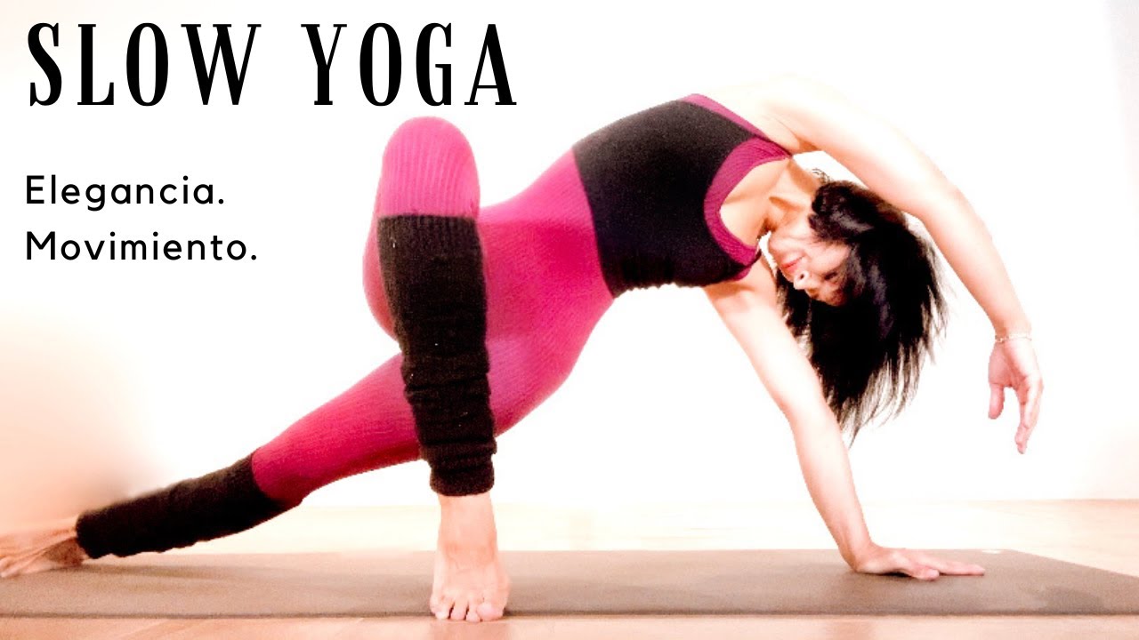 Elegancia en Movimiento SLOW YOGA. Belleza, Conciencia y Enfoque ...