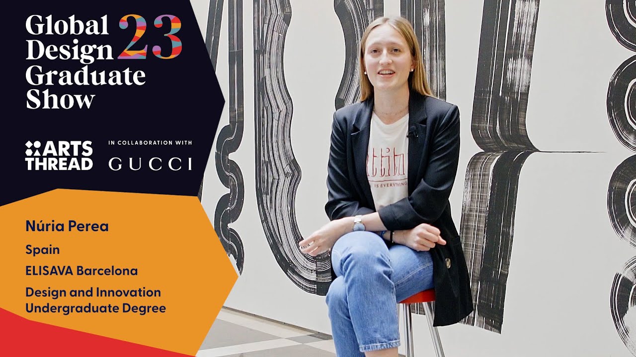 Núria Perea - Global Design Graduate Show 2023 in collaboration with ...