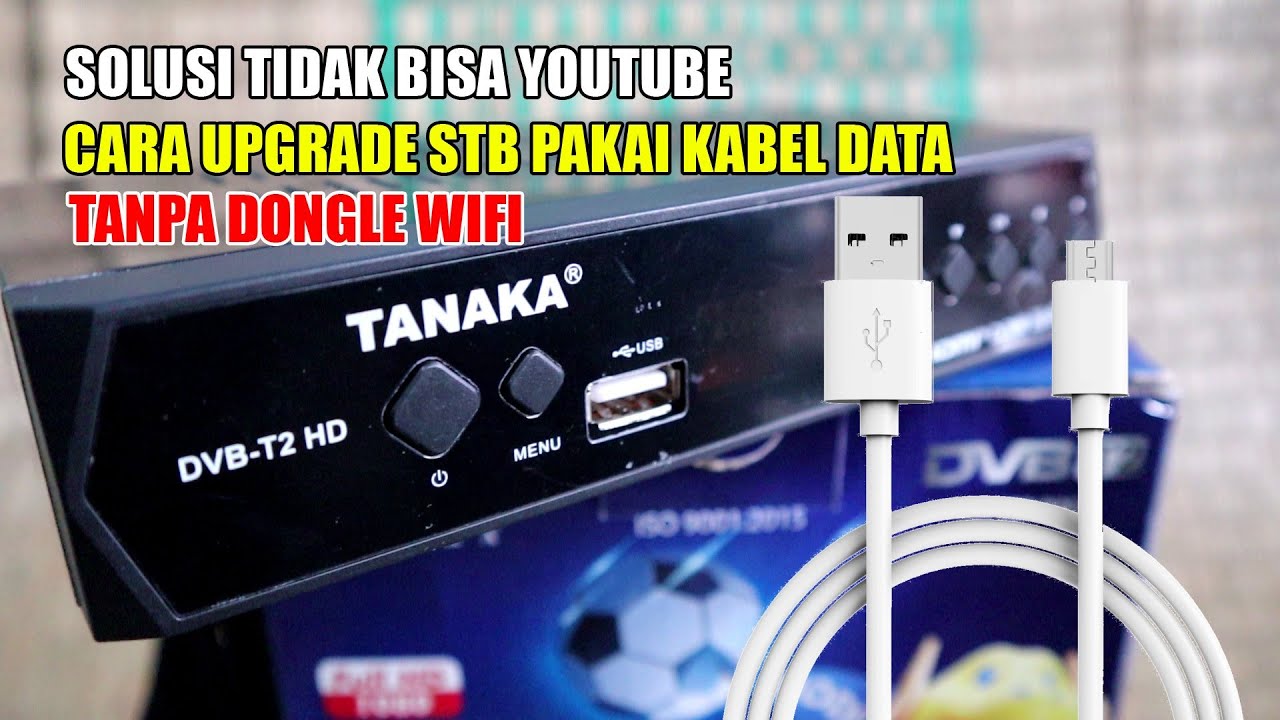 Cara upgrade software STB Tanaka lewat USB Hp internet - YouTube