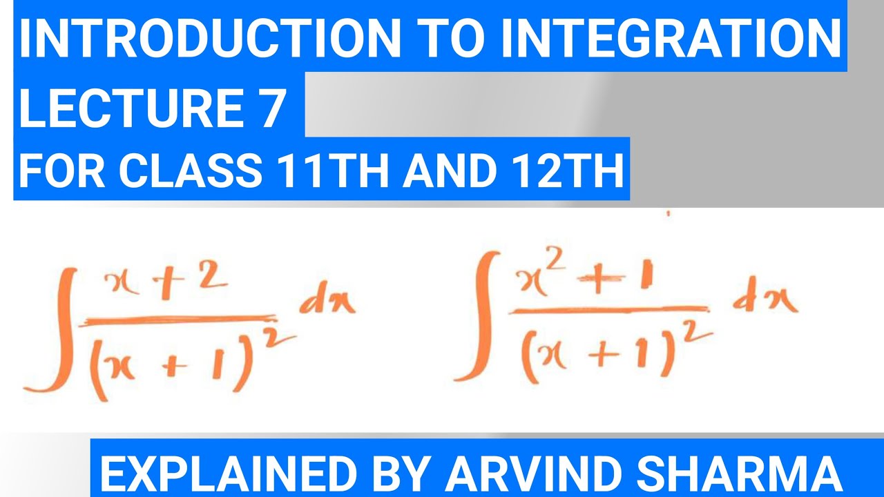 Introduction To Integration | Lecture 7 - YouTube