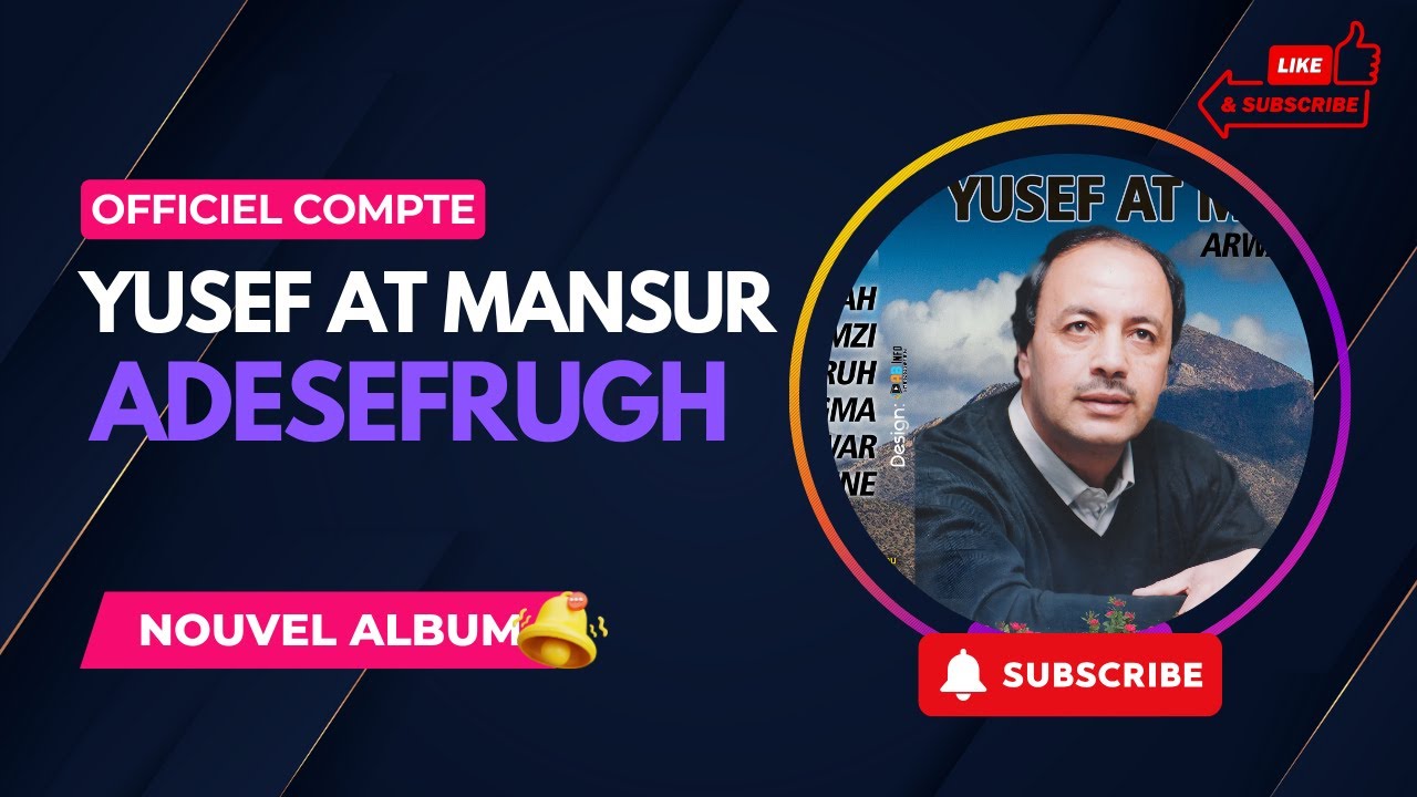 Yusef At Mansur - ADESEFRUGH - YouTube