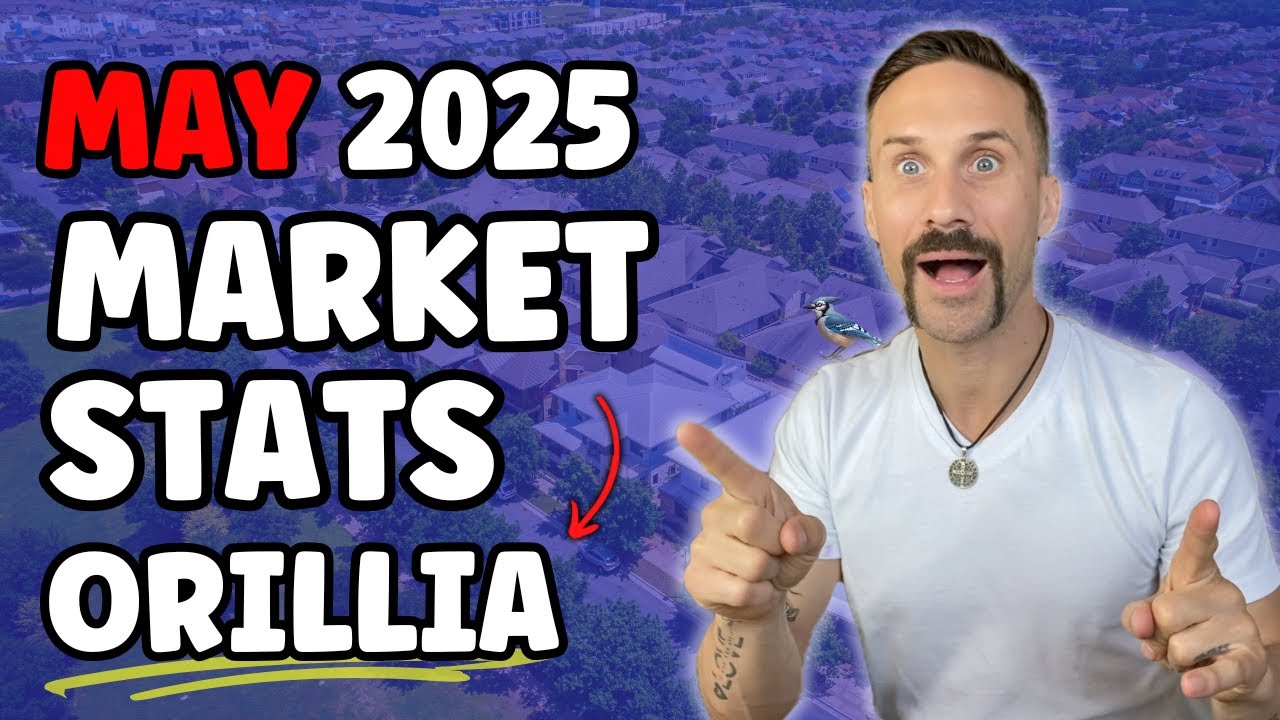 Orillia Market Stats: May 2025 - YouTube