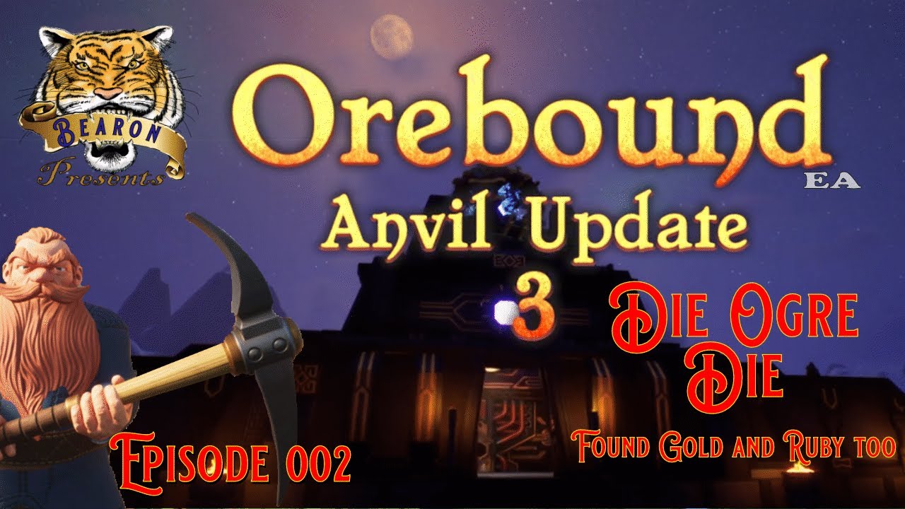Orebound Early Access Anvil Update 3 EP002 - YouTube