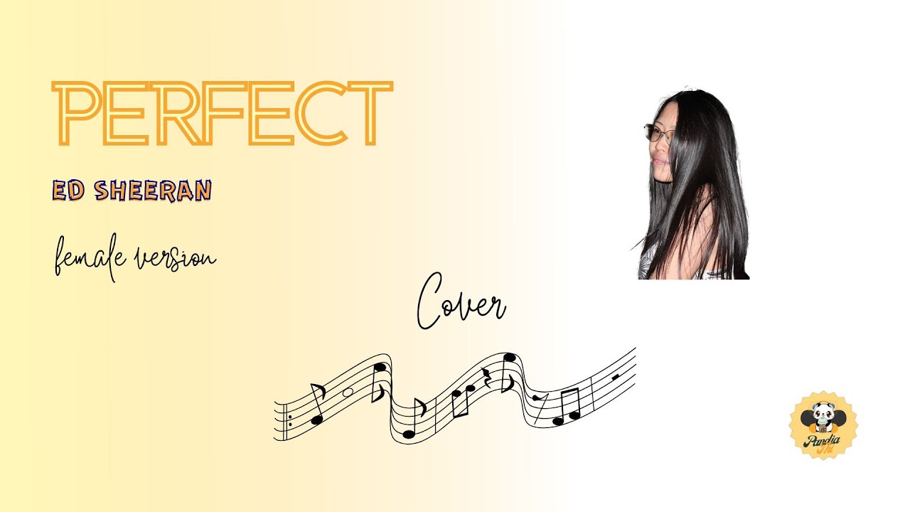Perfect - Ed Sheeran | Cover Lyrics (Female Version) - YouTube