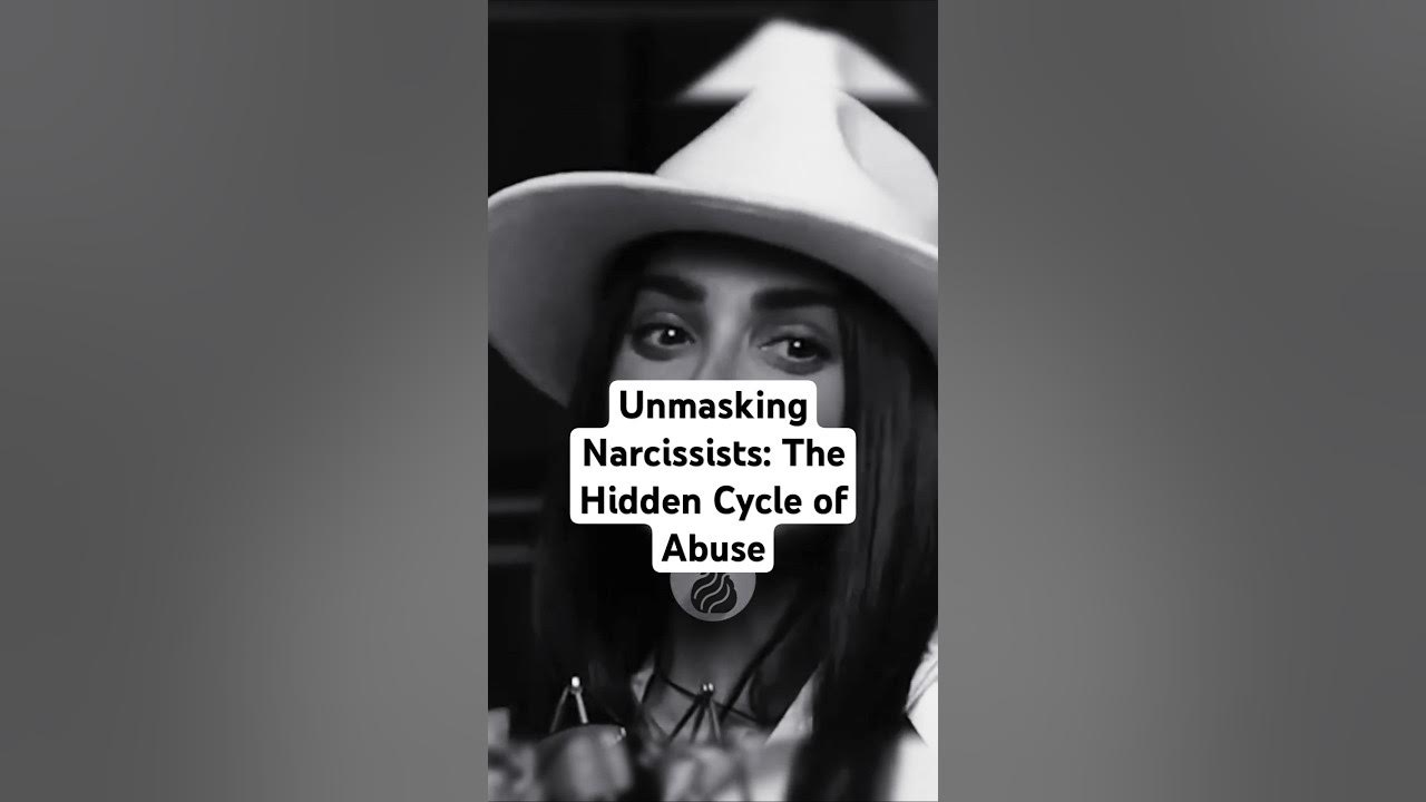 Unmasking Narcissists: The Hidden Cycle of Abuse - YouTube