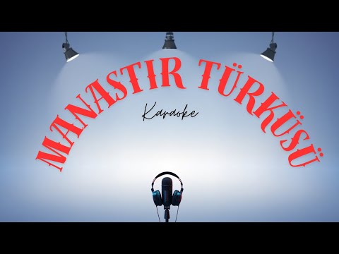 Manastır Türküsü Karaoke Versiyon - Canlı Enstrümanlar - (Dm)  (Profesyonel Enstrümantal Altyapı)